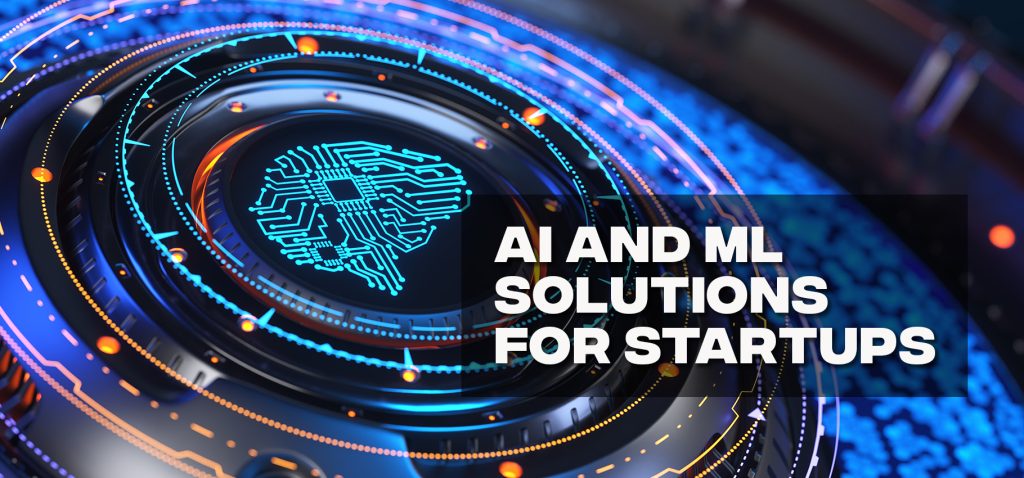 AI and ML Solutions for Startups - Enterprise Bureau